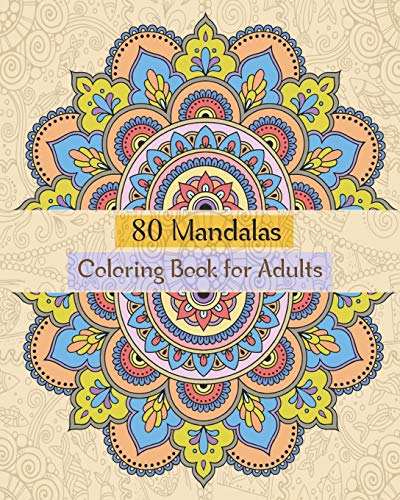 80 Mandalas Coloring Book for Adults: stress relieving coloring book ...