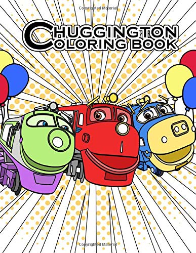 Chuggington Coloring Book: Chuggington Trains to Color Perfect Gift For ...