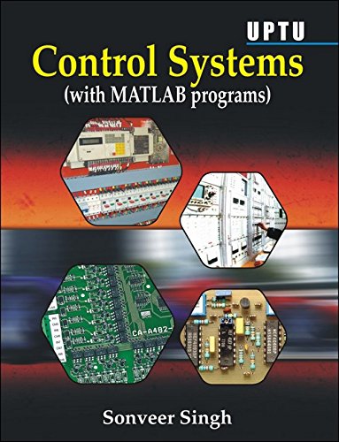 Control Systems (UPTU): With MATLAB Programs by Sonveer Singh | Goodreads