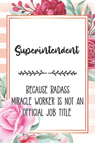 Superintendent: Because Badass Miracle Worker Is Not An Official Job ...