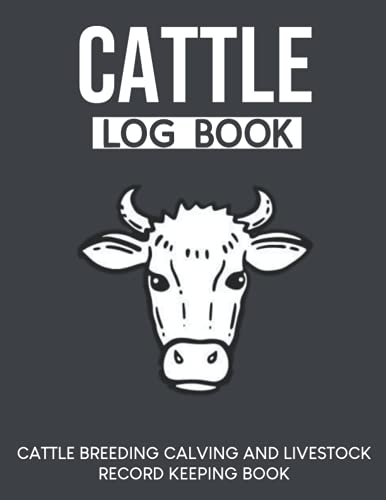 CATTLE LOG BOOK CATTLE BREEDING CALVING & LIVESTOCK RECORD KEEPING BOOK ...