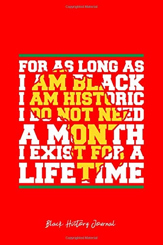 Black History Journal: I Am Black History Lifetime Cool Black History ...