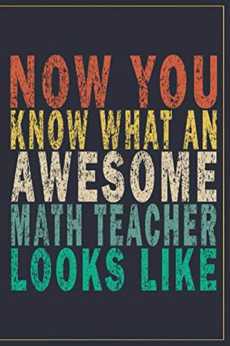 Now You Know What an Awesome Math Teacher Looks Like: Funny Vintage ...