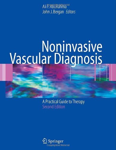 Noninvasive Vascular Diagnosis: A Practical Guide to Therapy by Ali F ...
