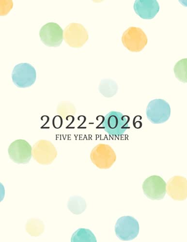 2022-2026 Five Year Planner: 60 Months Calendar, 5 Year Monthly ...
