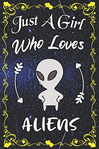 Just A Girl Who Loves Aliens: Cute Aliens Blank Lined Notebook, Diary ...