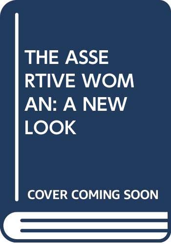 The Assertive Woman: A New Look by Nancy Austin Stanlee Phelps | Goodreads