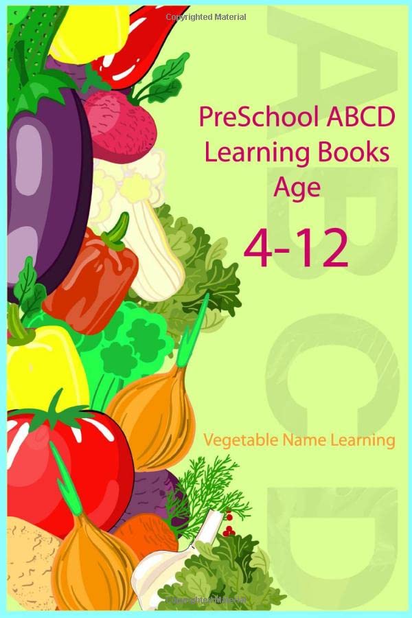 PreSchool ABCD Learning Books: Age 4-12, Vegetable Name Learning ...