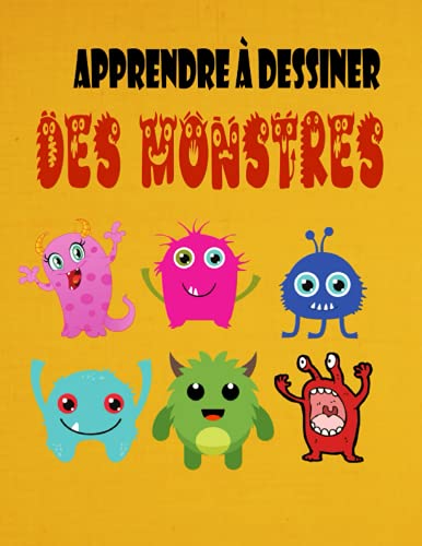 Apprendre à dessiner des monstres, livre de dessin pour enfants de 6 ...