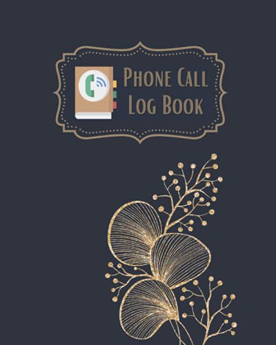 Phone Call Log Book: Large Phone Call Log Book,Track Phone Calls, Time ...