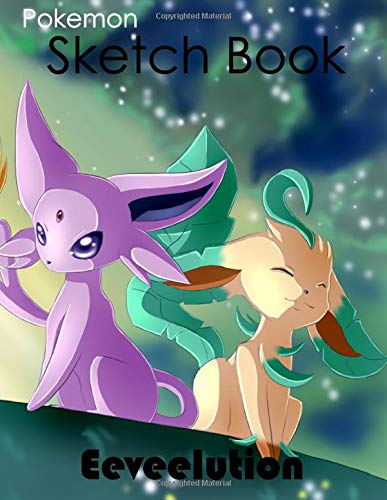 Pokemon sketch book: Eeveelution Large Blank Anime Lover Sketchbook for ...