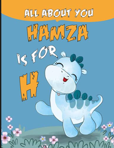 Hamza All About You: Personalized Alphabet Book , H is for Hamza by ...