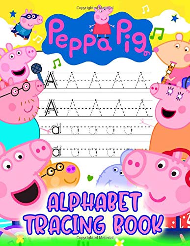 Peppa Pig Alphabet Tracing Boook: My First Learn To Write Workbook ...