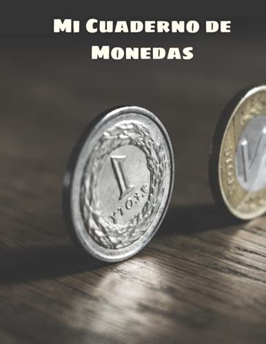 Mi Cuaderno de Monedas: Diario para Coleccionistas de Monedas - Libro ...