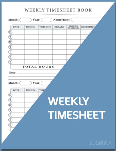 WEEKLY TIMESHEET Log Book: Daily Timesheet Log Book To Record Time ...