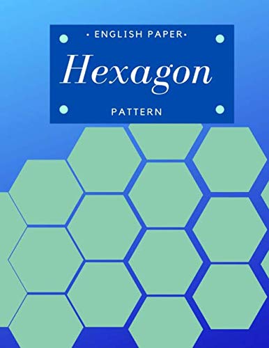 English Paper Hexagon Pattern: Hexagonal Graph Paper Composition ...