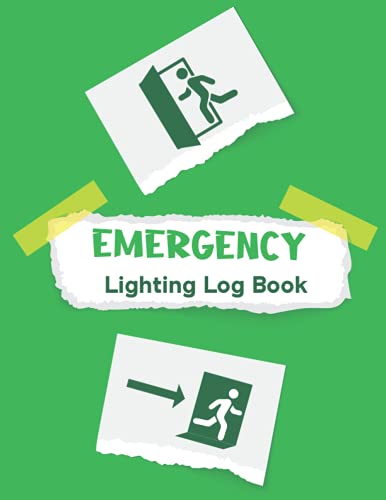 Emergency Lighting Log Book: Monthly Emergency Light Inspection ...
