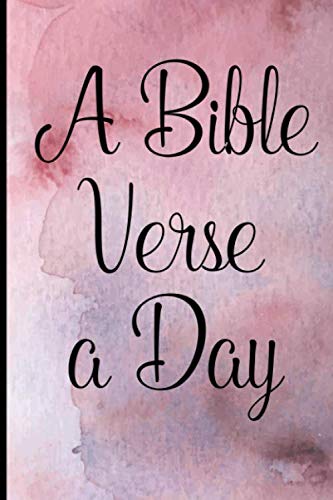 A Bible Verse A Day: Inspirational Bible Verse and Scripture Reflection ...