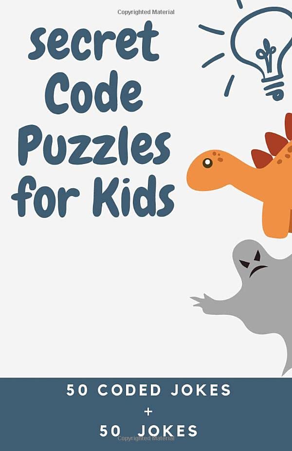 secret Code Puzzles for Kids: Code Breaking Puzzles for Kids 50 fun ...