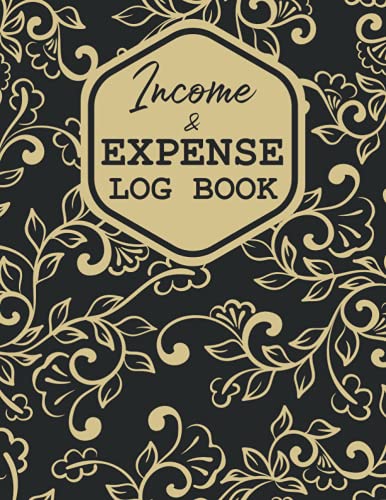 Income And Expense Log Book: Simple Income & Expenses Log Book Cash ...