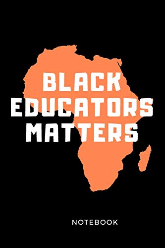 Black Educators Matter Notebook: Black History Month Journal Notebook ...