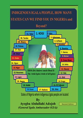 INDIGENOUS IGALA PEOPLE, HOW MANY STATES CAN WE FIND YOU IN NIGERIA AND ...