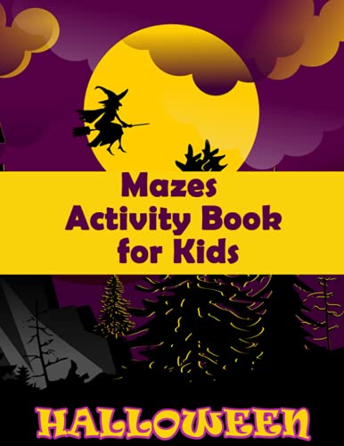 Halloween Mazes Activity Book for Kids: 60 Easy Mazes Kids Halloween ...
