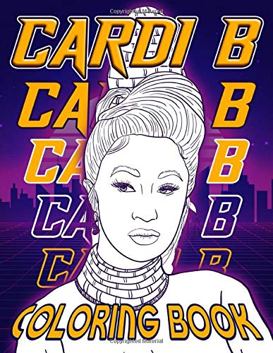 Cardi B Coloring Book: Cardi B Anxiety Coloring Books For Adults ...