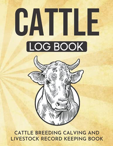 CATTLE LOG BOOK CATTLE BREEDING CALVING & LIVESTOCK RECORD KEEPING BOOK ...