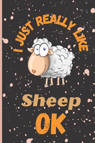 I Just Really Like Sheep ok: Perfect Sheep Notebook Journal For Boy ...