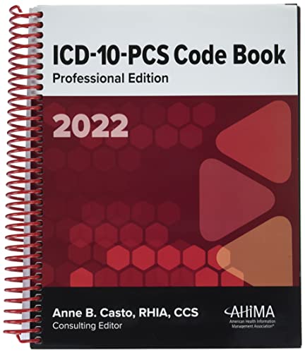 ICD-10-PCS Code Book, Prof Ed, 2022 by Anne B. Casto | Goodreads