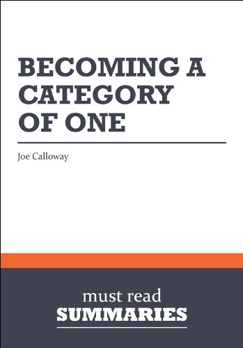Summary: Becoming a Category of One - Joe Calloway by Must Read ...