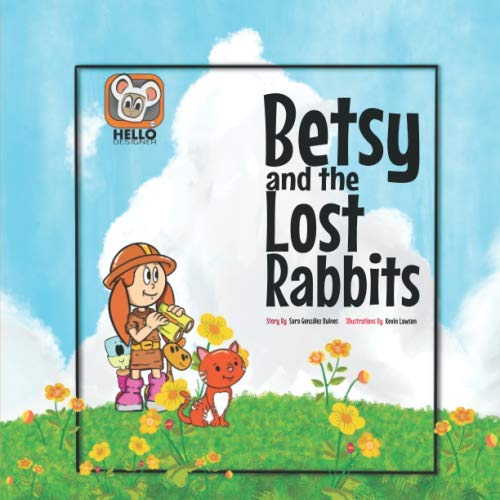 Betsy and the Lost Rabbits by Sara González Bulnes | Goodreads