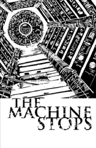 The Machine Stops Illustrated by E.M. Forster | Goodreads