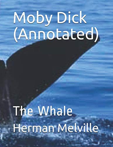 Moby Dick (Annotated): The Whale by Herman Melville | Goodreads