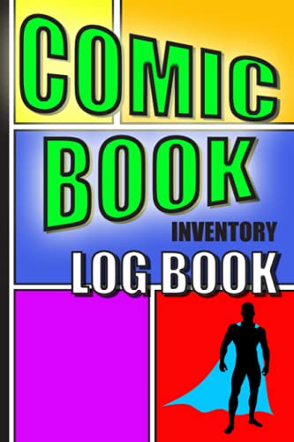Comic Book Inventory Log Book: Collecting notebook for comics and ...