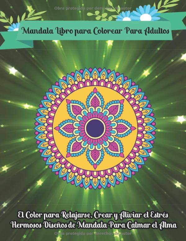 Mandala Libro para Colorear Para Adultos El Color para Relajarse, Crear y aliviar el estrés ...