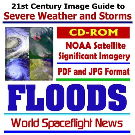 21st Century Image Guide to Severe Weather and Storms: Floods JPG and ...