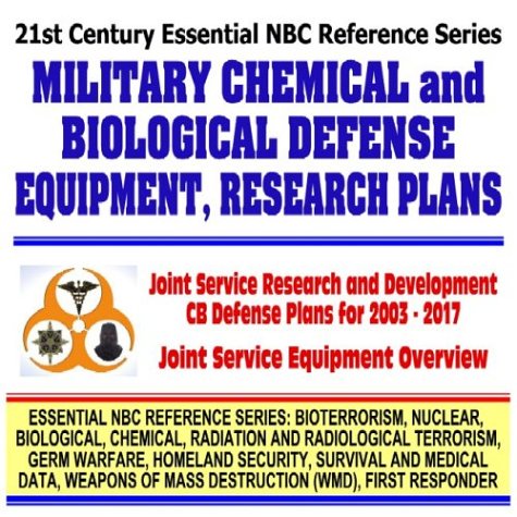 21st Century Essential NBC Reference Series: Military Chemical and ...