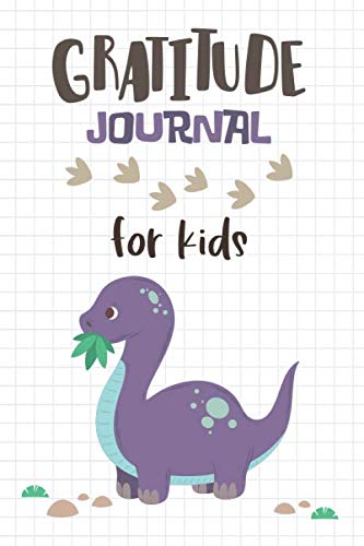 Gratitude Journal for Kids: Dinosaur Gratitude Journal with Prompts for ...