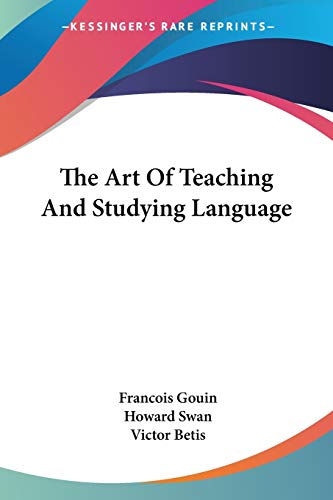 The Art Of Teaching And Studying Language by François Gouin | Goodreads