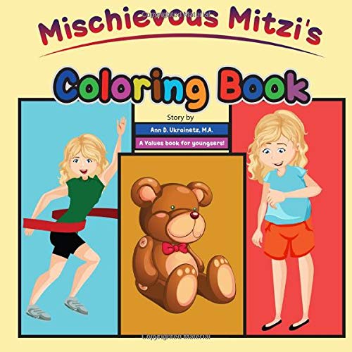 Mischievous Mitzi's Coloring Book by Ann D Ukrainetz M.A. | Goodreads