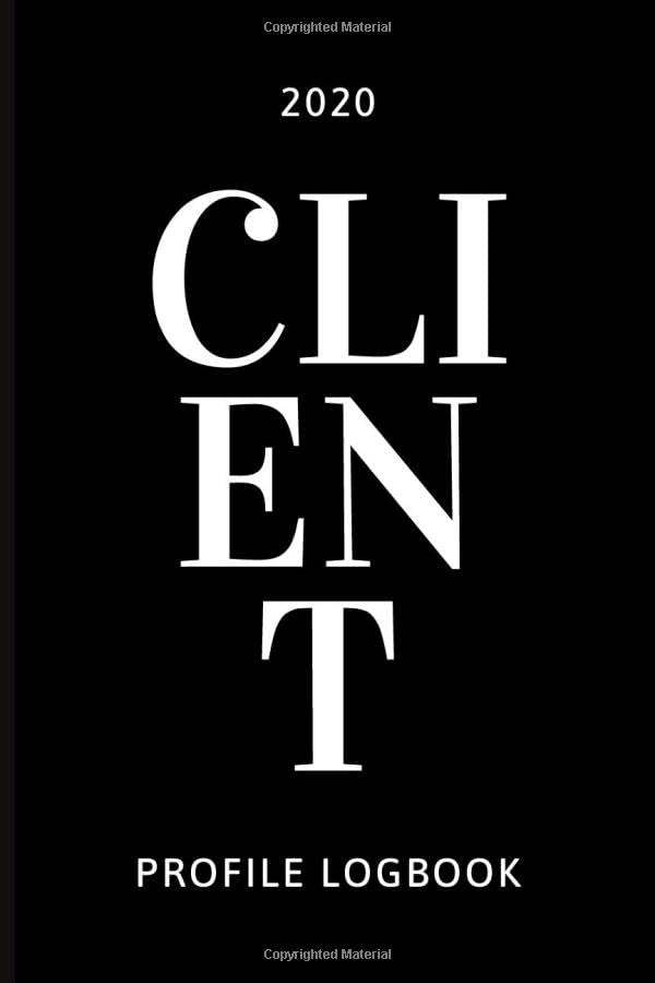 Client Profile Logbook: Client Tracking, Information Keeper, Record and ...