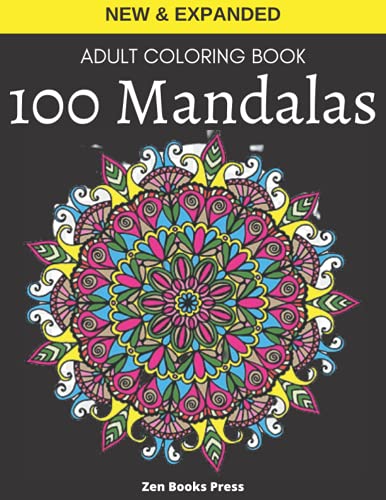 100 Mandalas: Coloring Book For Adults: An Adult Coloring Book ...
