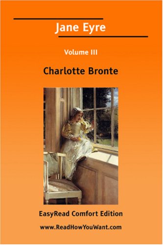 Jane Eyre, Volume III by Charlotte Brontë | Goodreads