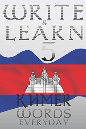 Write & learn 5 Khmer words everyday: An educational book by writing ...