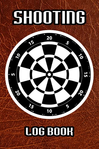 Shooting Log Book: Shooters Data Book, Handloading Logbook,Range ...
