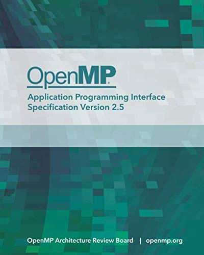 OpenMP Application Programming Interface Specification Version 2.5 by OpenMP Architecture Review ...