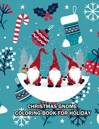 Christmas Gnome Coloring Book For Holiday: Gnome Coloring Book | Gnome ...