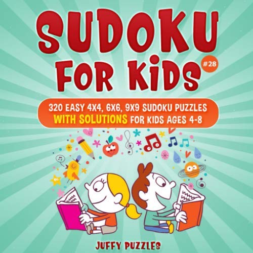 Sudoku for Kids: 320 Easy 4x4, 6x6, 9x9 Sudoku Puzzles with Solutions ...